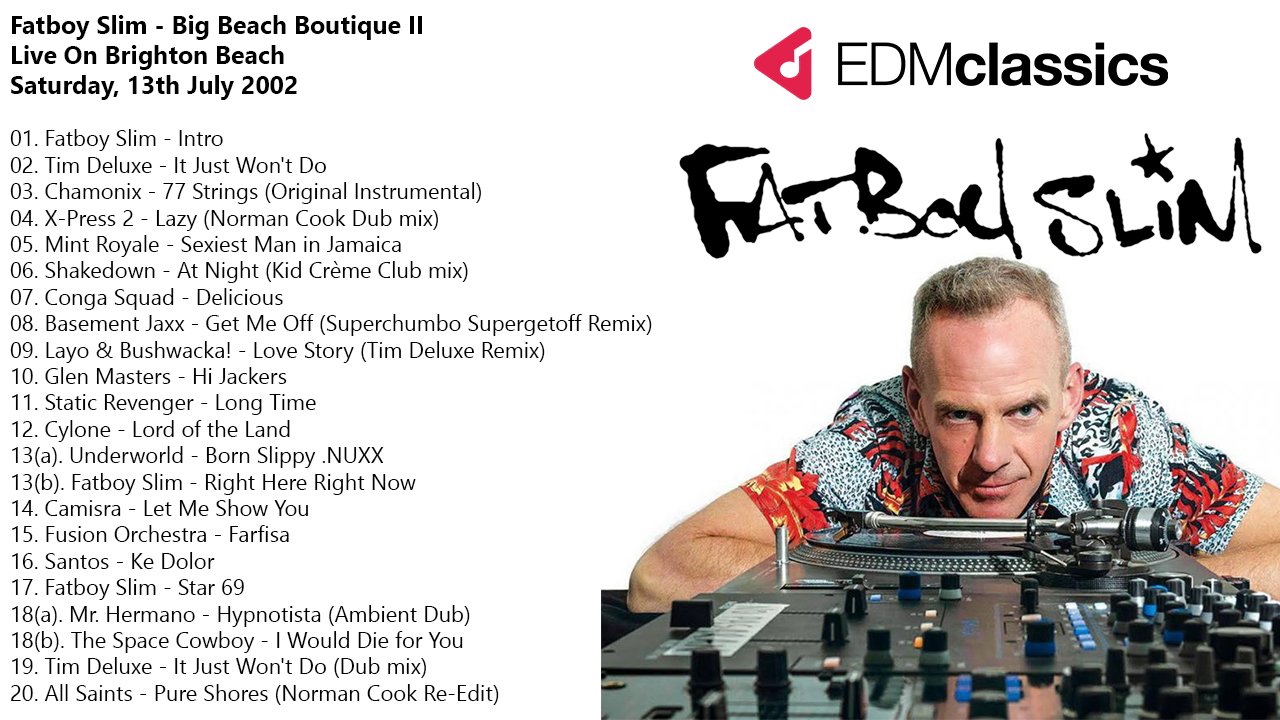 Fatboy Slim Big Beach Boutique II 2002 EDMclassics Fatboy Slim Big Beach Boutique II 2002 EDMclassics